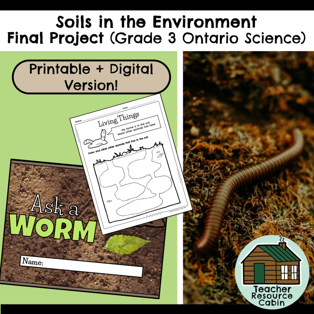 Ask a Worm - Soils in the Environment Final Project (Grade 3 Science ...