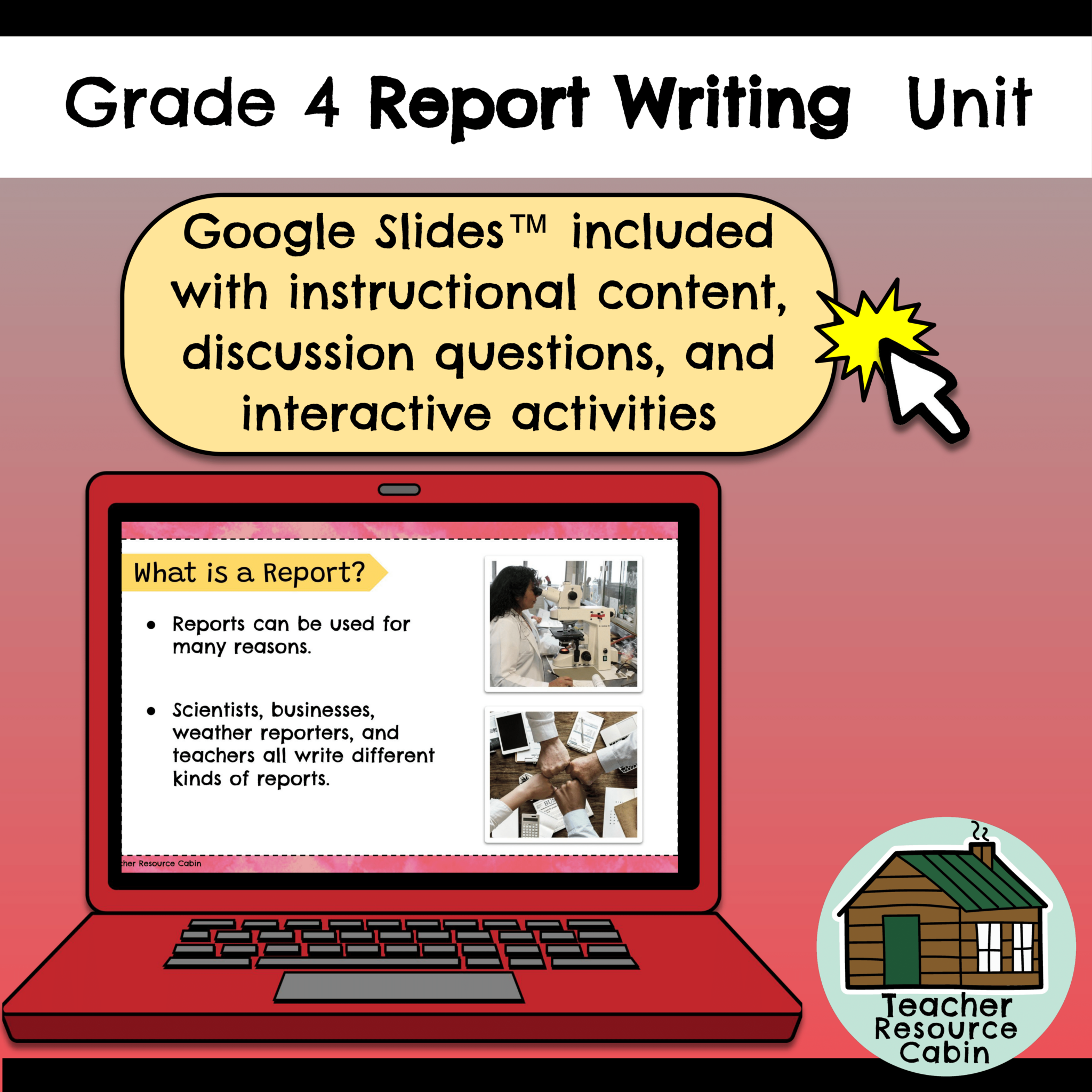 Grade 4 Report Writing Unit (Printable + Google Slides™) - Teacher ...