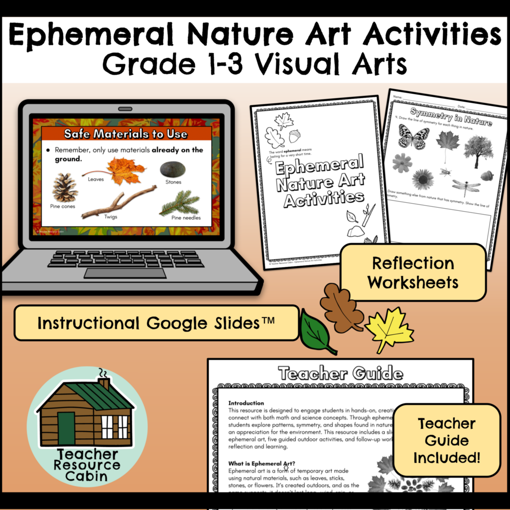 Ephemeral Nature Art Activities (Grade 1-3 Visual Arts) - Teacher ...