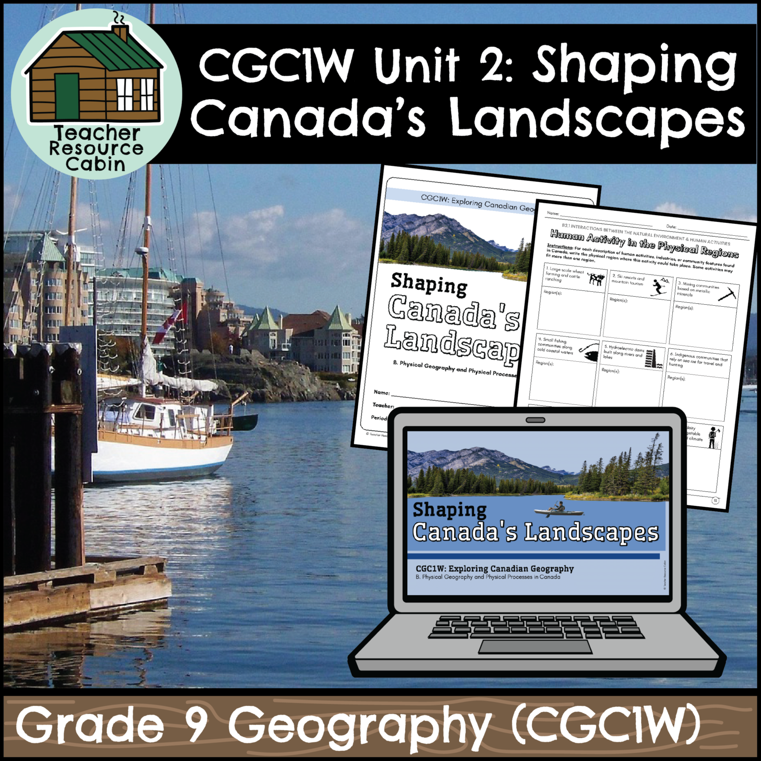 Strand B: Physical Geography and Processes in Canada (Grade 9 Geography ...
